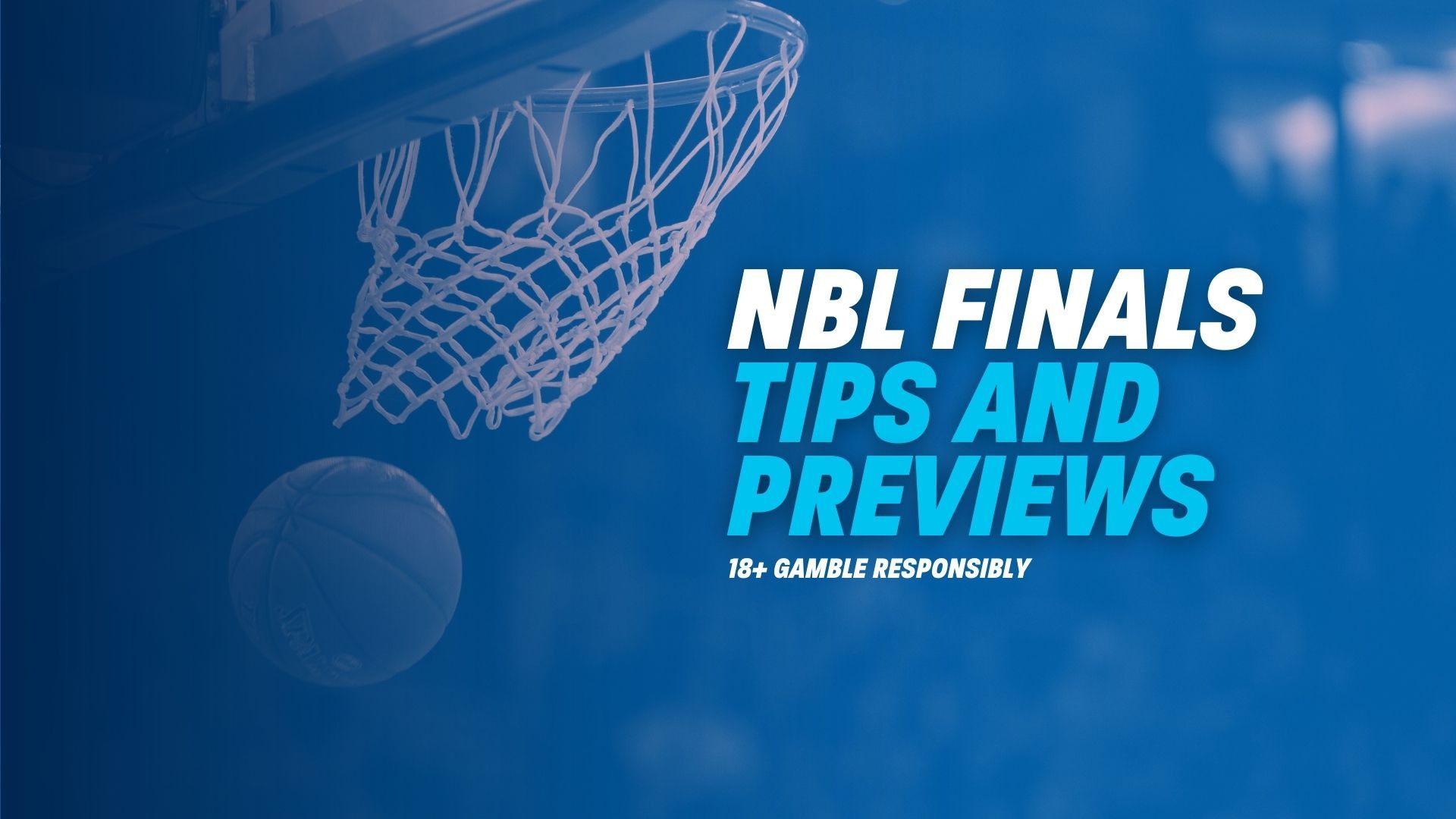 NBL Playoffs Tips and Previews, 3rd March - Bet Nation Tips